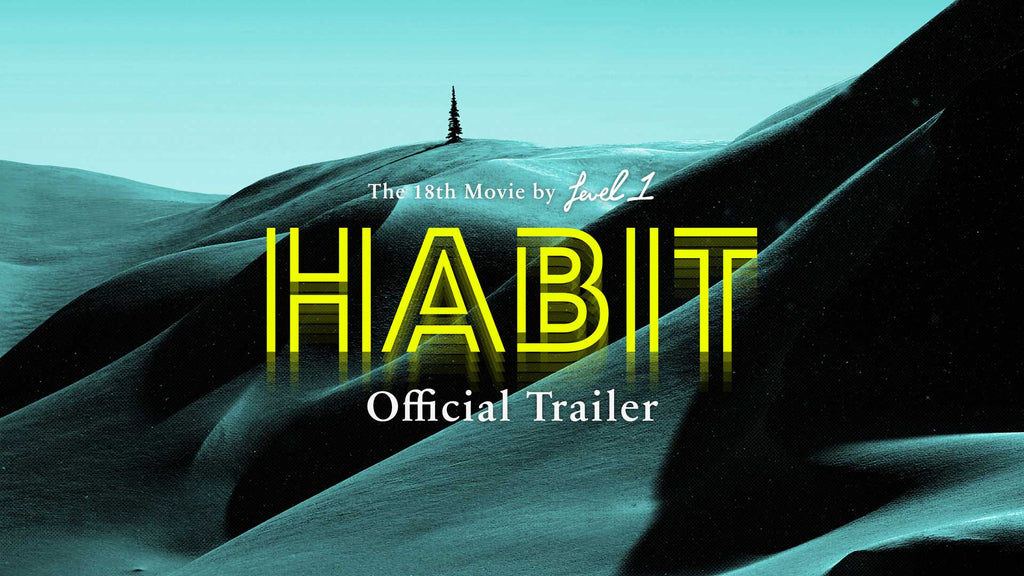 Habit Official Trailer – Level 1