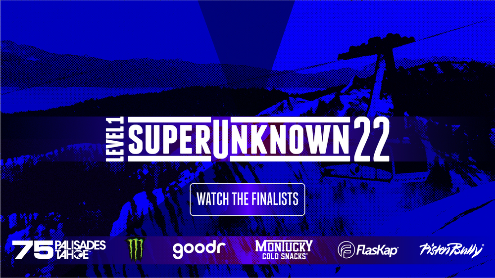 SuperUnknown 22 Finalist – Level 1